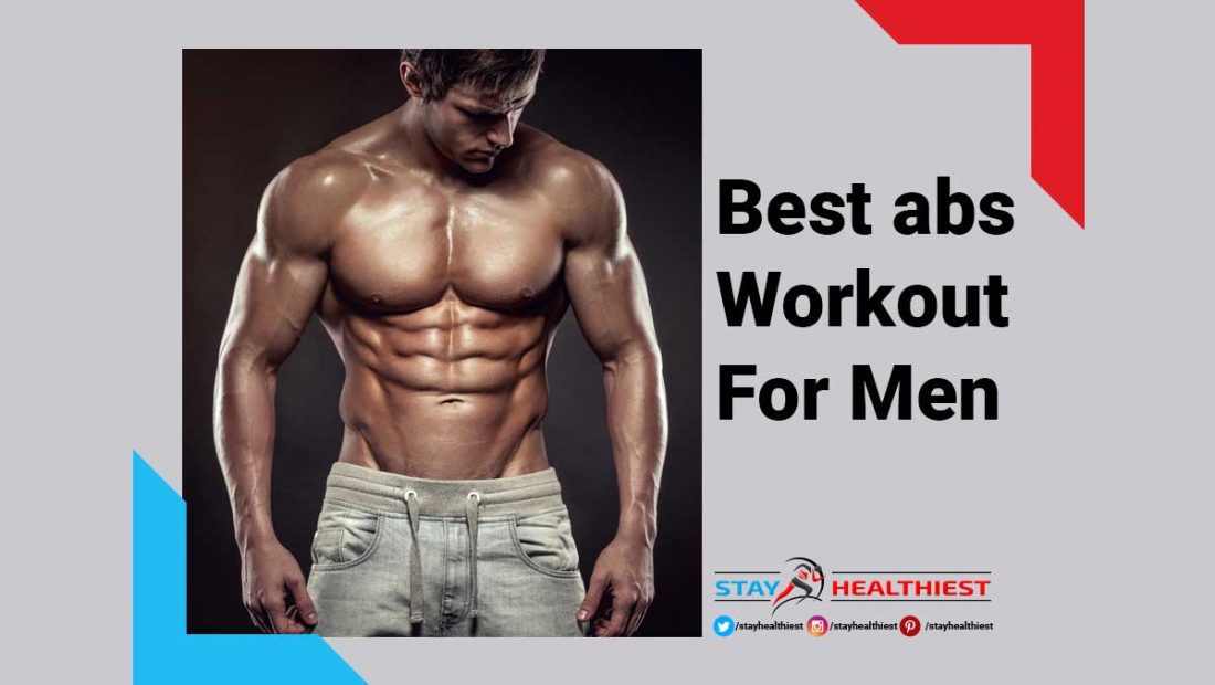 The Best abs workout for Men’s with 8 Tips